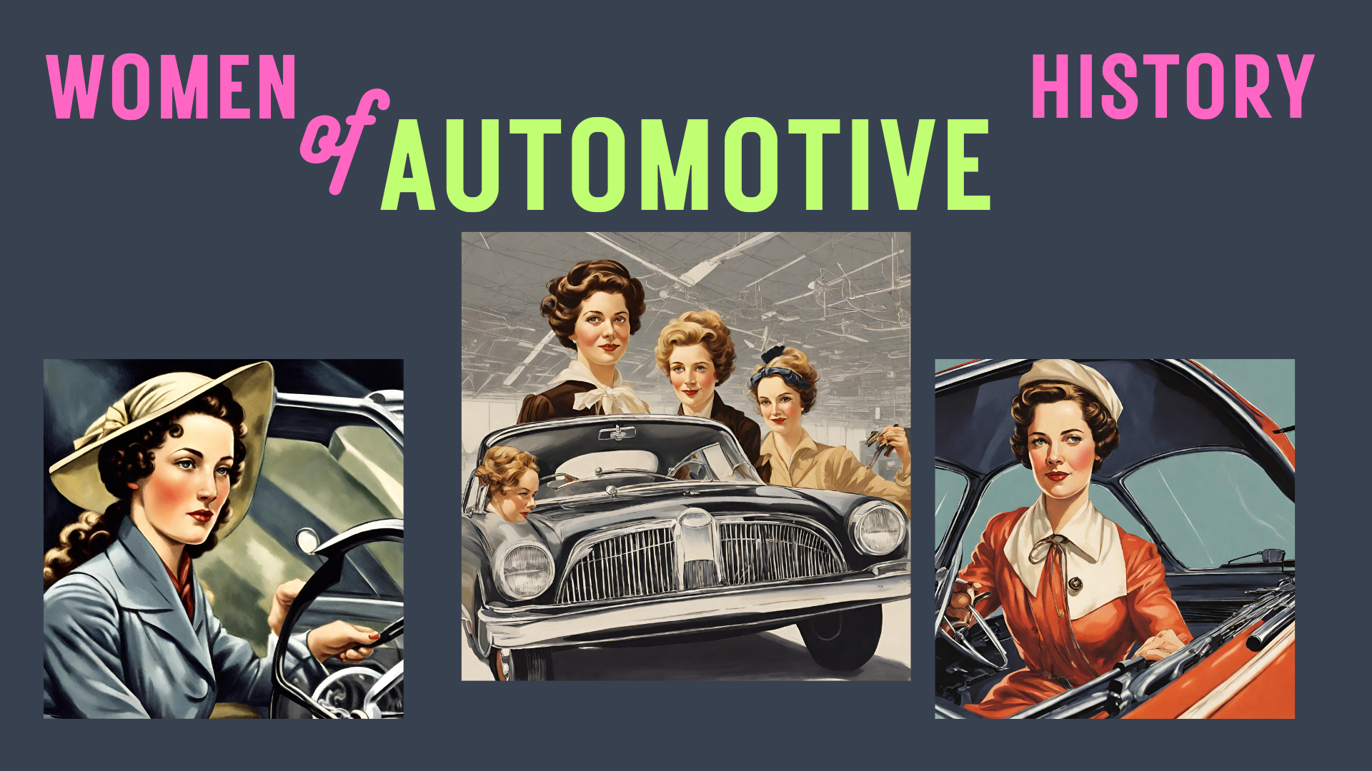Celebrating Pioneering Women in Automotive History